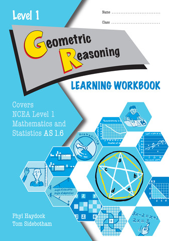 Geometric Reasoning AS1.6 Learning Workbook: Mathematics Year 11 (Level ...