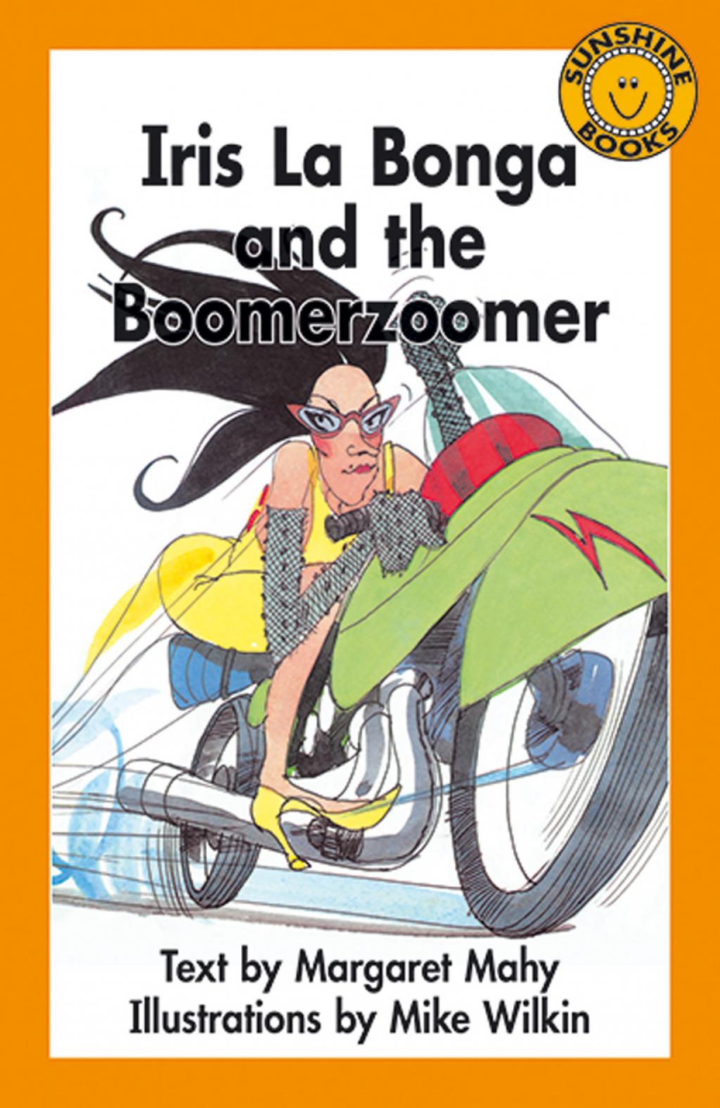 Iris La Bonga and the Boomerzoomer Level 26 Sunshine Books | Read ...