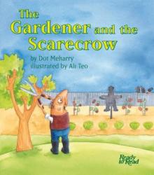 The Gardener and the Scarecrow | Read Pacific | Reading Books ...