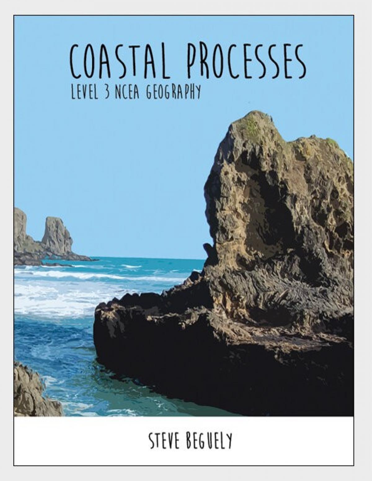 Coastal Processes - NCEA Level 3 Geography | Read Pacific | Reading ...