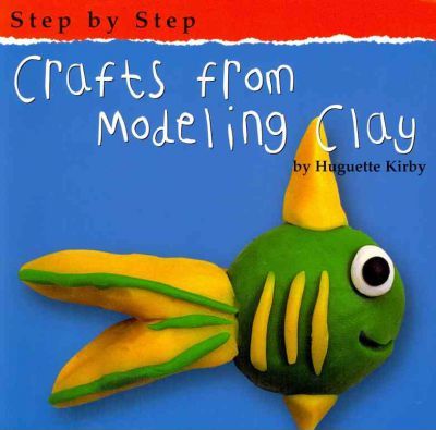 Crafts from Modeling Clay | Read Pacific | Reading Books & Resources ...