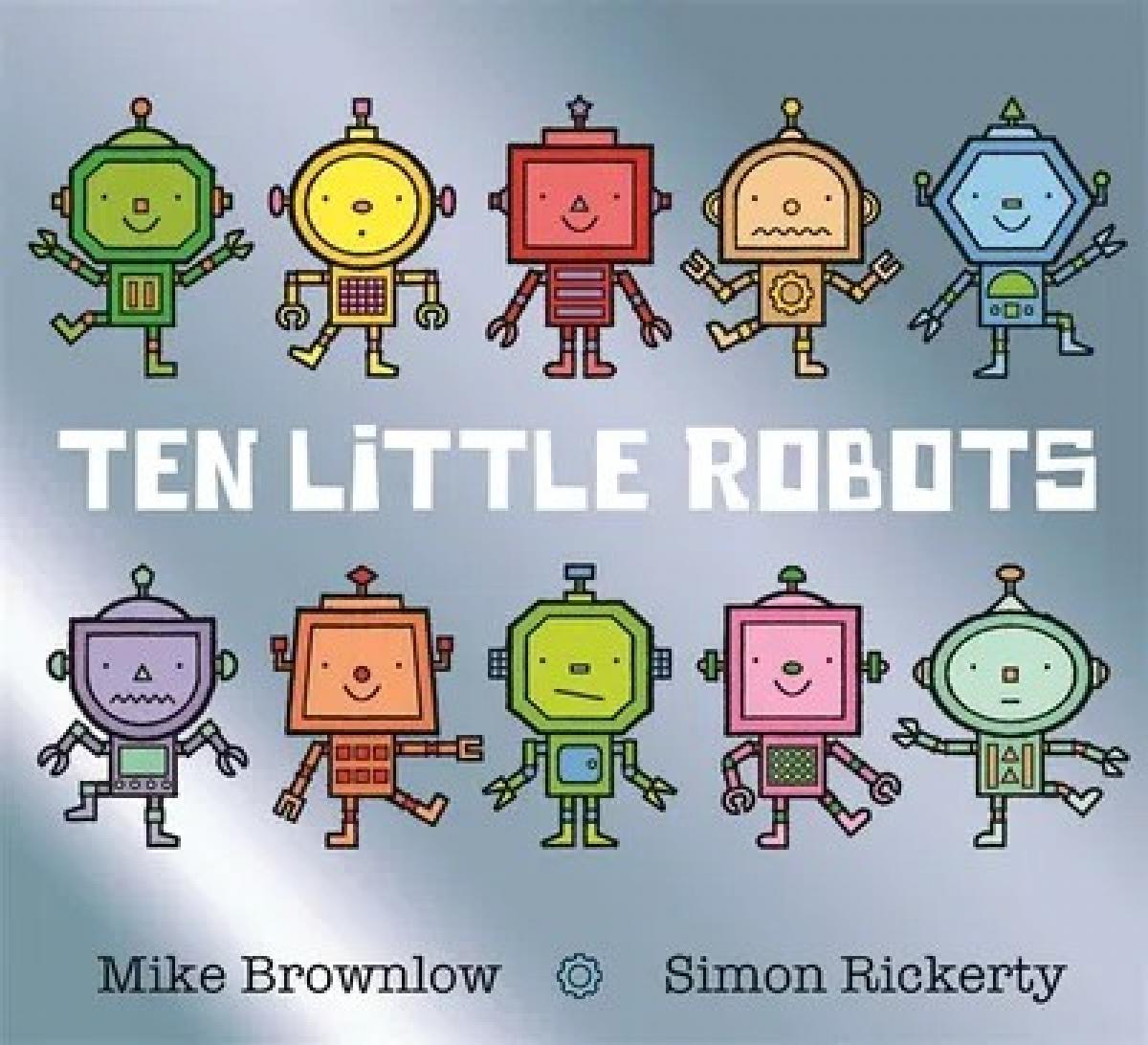 Ten Little Robots | Read Pacific | Reading Books & Resources ...